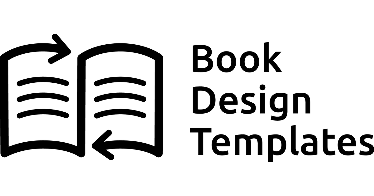 Book Design Templates for Word, KDP, Ingram Spark, Lulu and More.